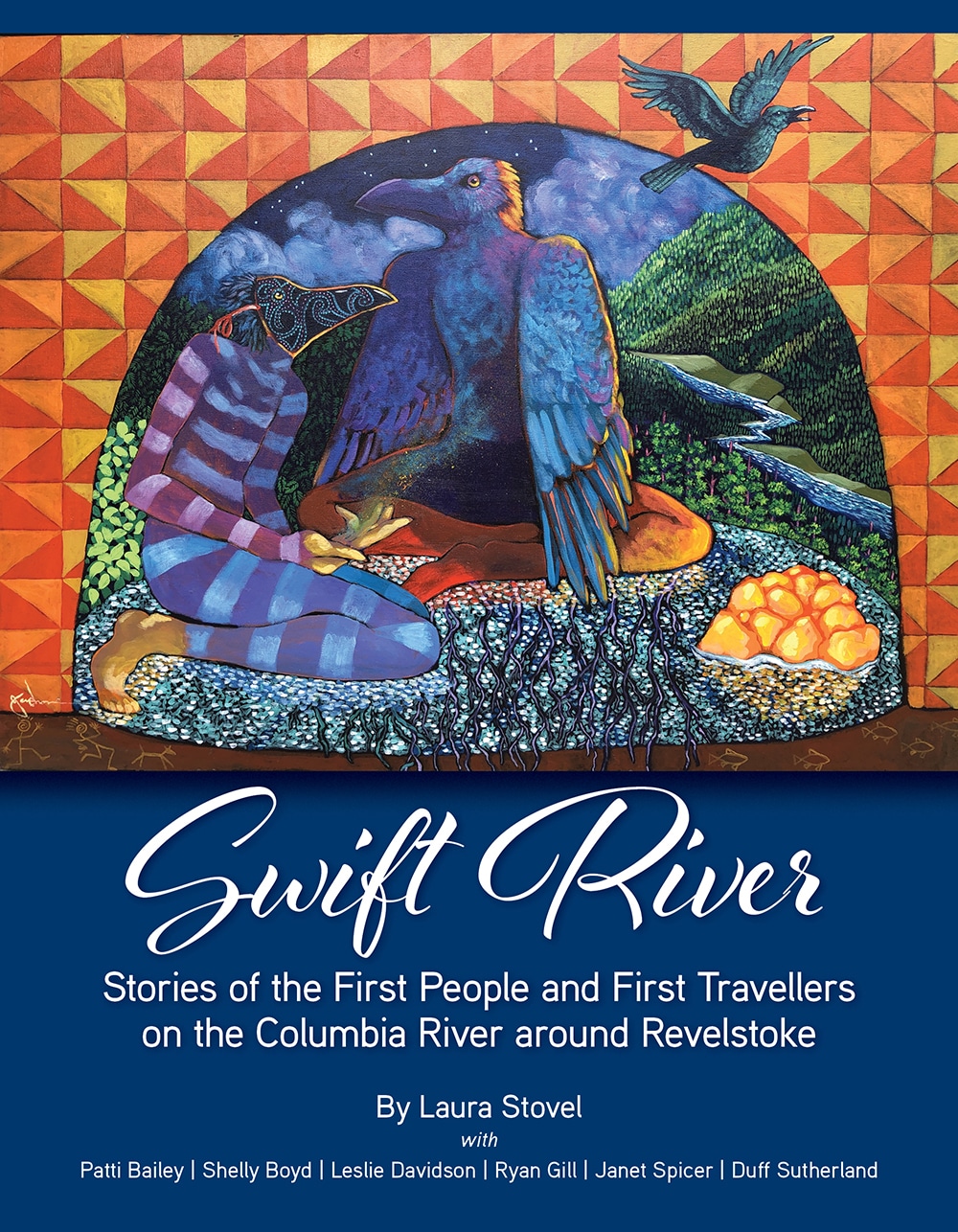 Swift River courses through regional history – Revelstoke Mountaineer
